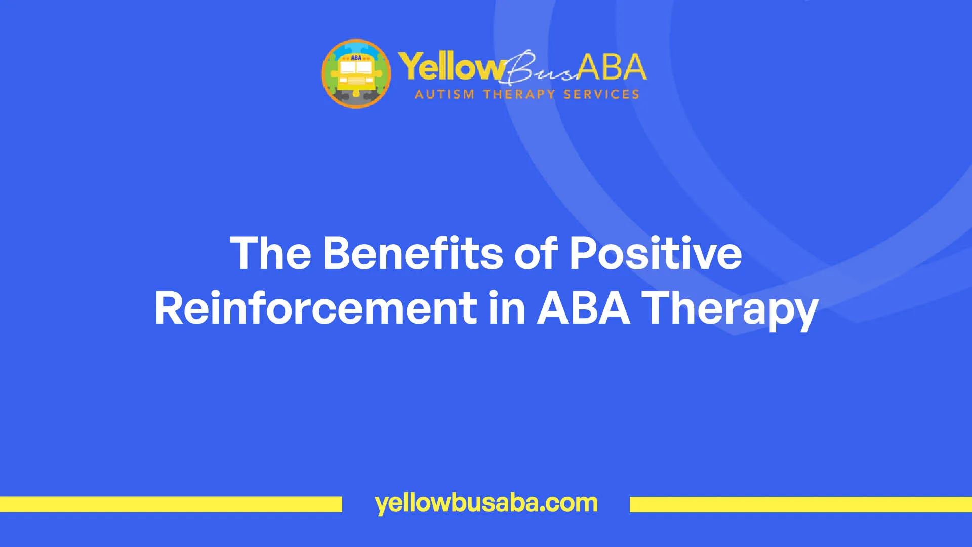 The Benefits of Positive Reinforcement in ABA Therapy